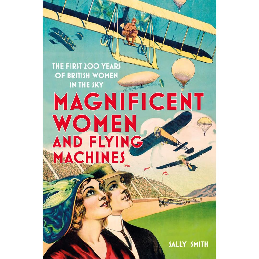 Magnificent Women and Flying Machines Book - RAFATRAD